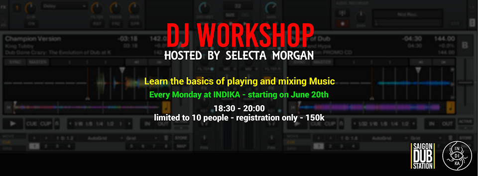 DJ Workshop by Selecta Morgan @ Indika - Saigoneer