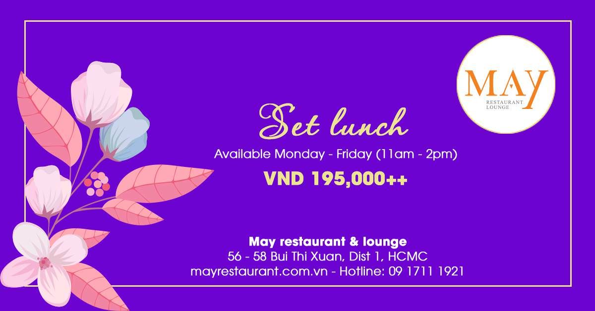 Set lunch @ MAY restaurant & lounge - Saigoneer