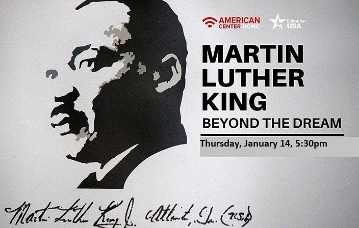 Martin Luther King: Beyond the Dream @ The American Center - Saigoneer