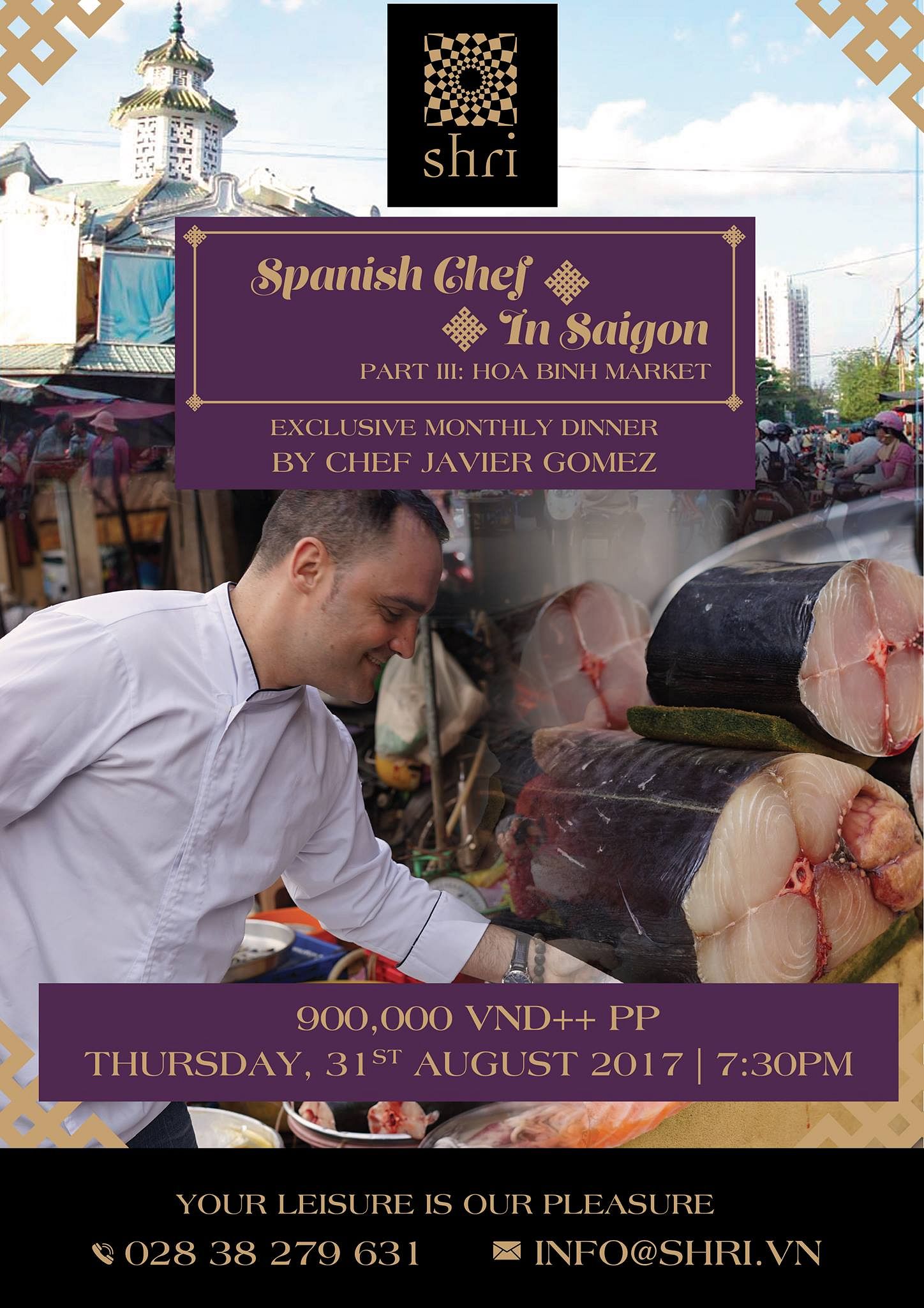 Spanish Chef in Saigon - Part 3 @ Shri Lounge - Saigoneer