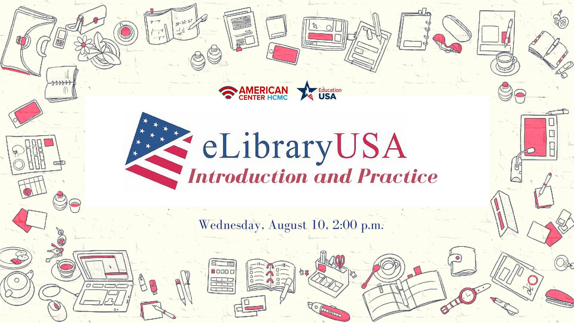 ELibraryUSA: Introduction and Practice @ The American Center - Saigoneer