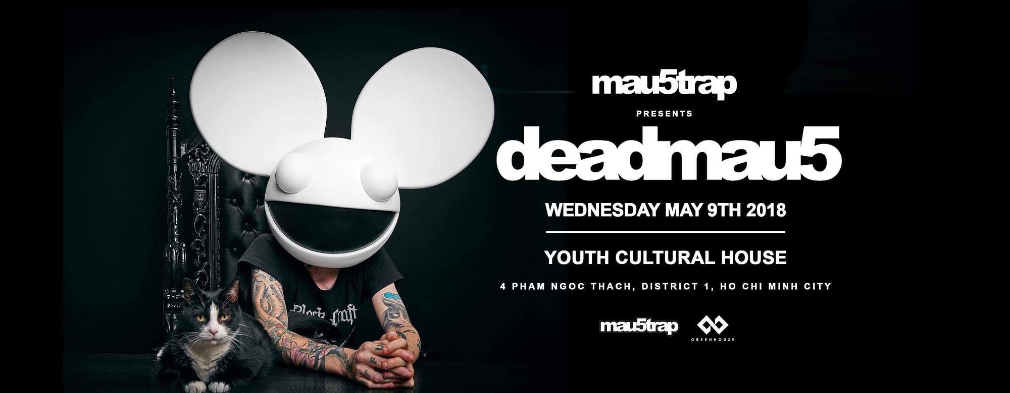 Mau5trap presents: deadmau5 @ Youth Culture House - Saigoneer