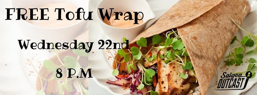 Free Food Wednesday - Tofu Wrap @ Saigon Outcast - Saigoneer