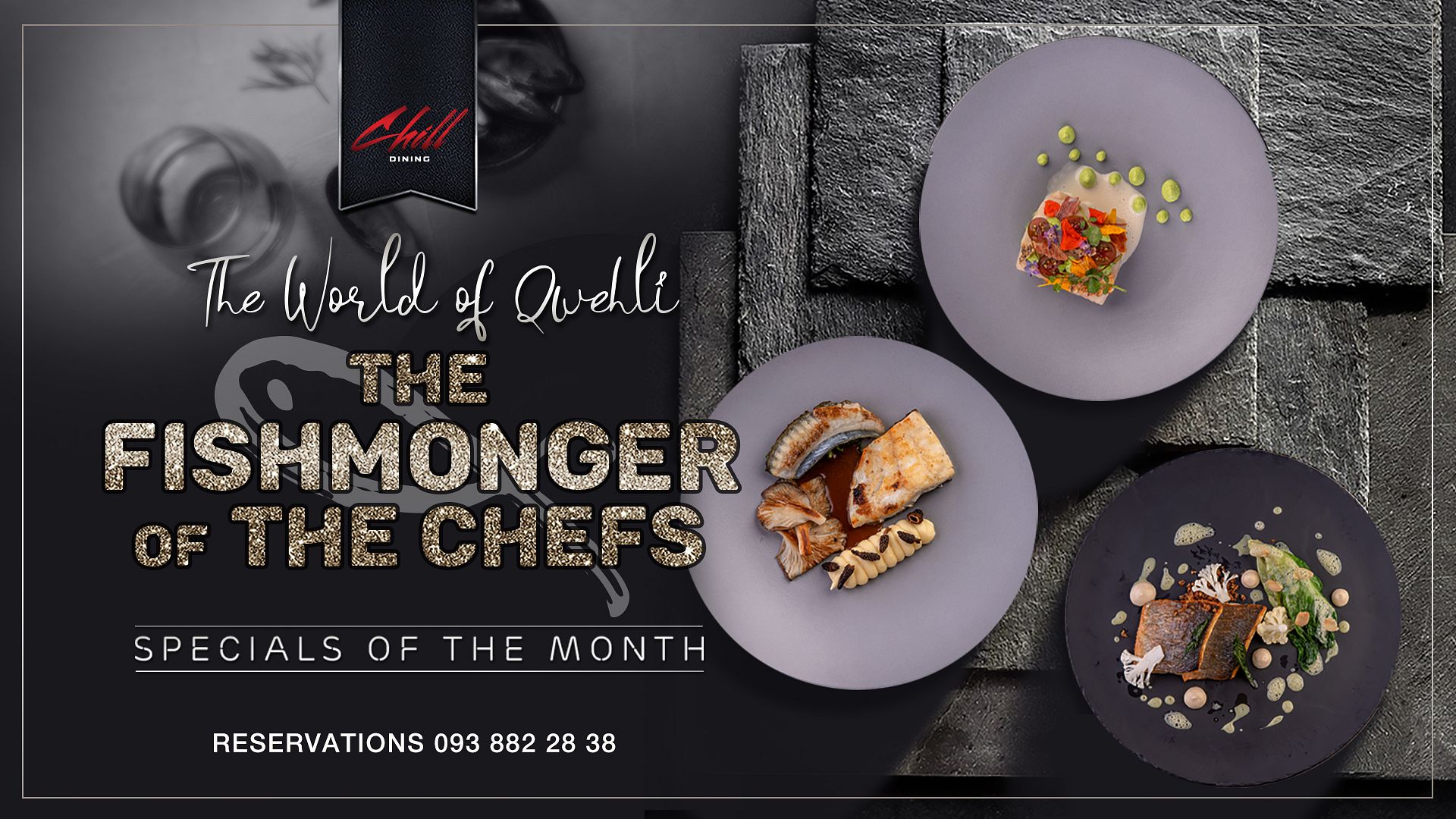 The World of Qwehli - The Fishmonger of The Chefs @ Chill Dining ...