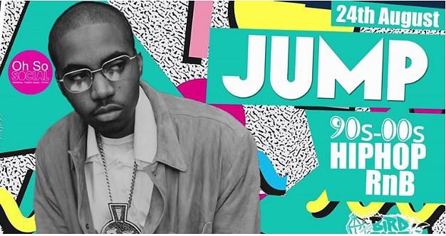 JUMP / / 90s-00s Hiphop & RnB @ BirdCage - Saigoneer