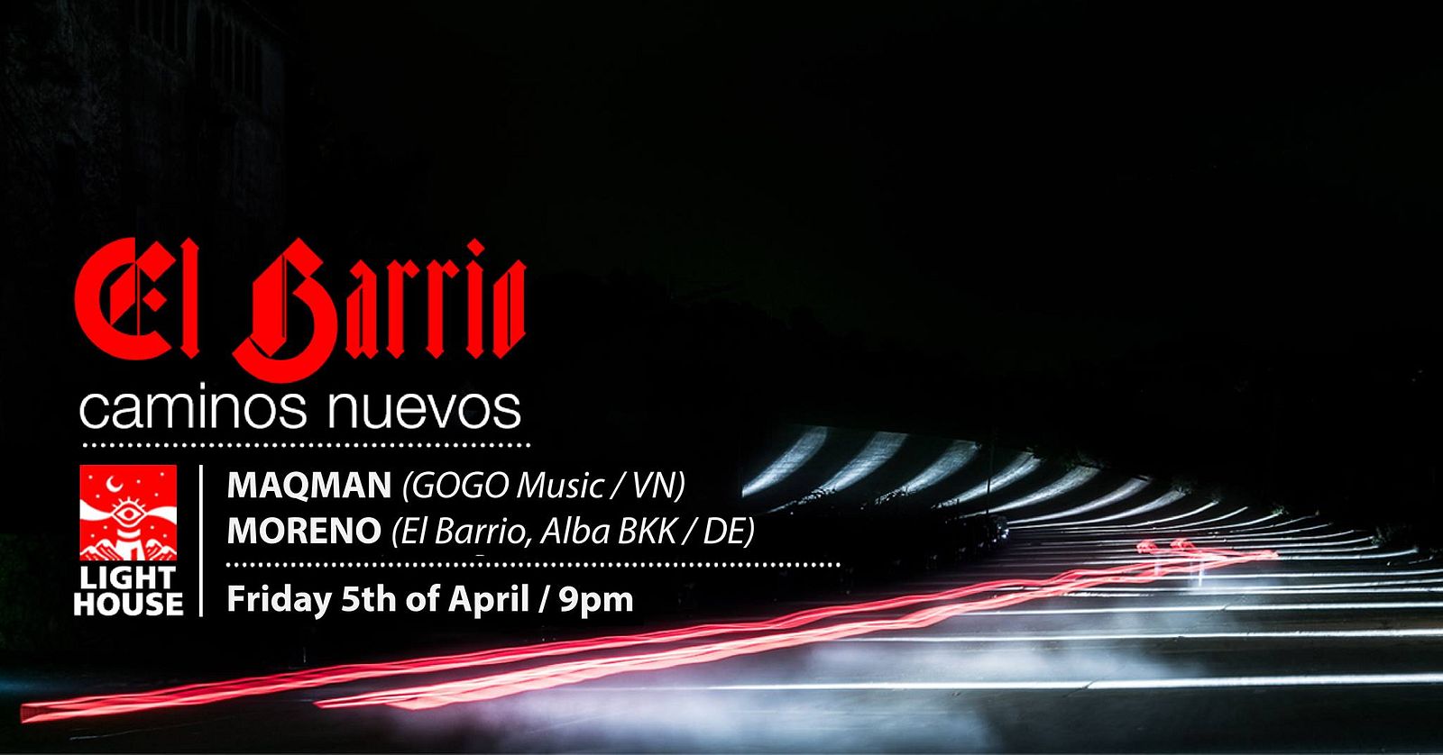 El Barrio w/ MAQman (GOGO Music / VN) @ The Lighthouse - Saigoneer
