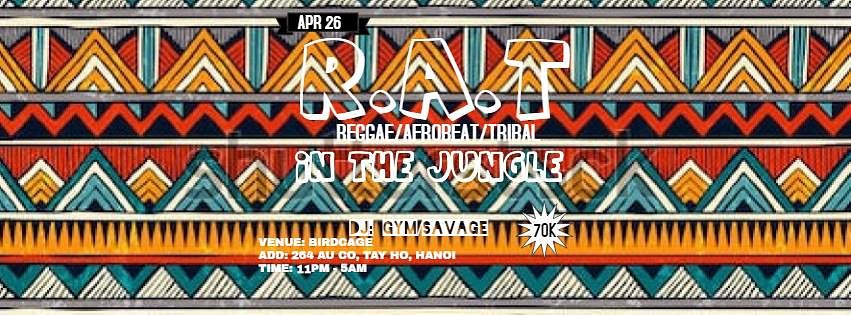 R.A.T (Reggae, Afrobeat, Tribal) @ BirdCage - Saigoneer