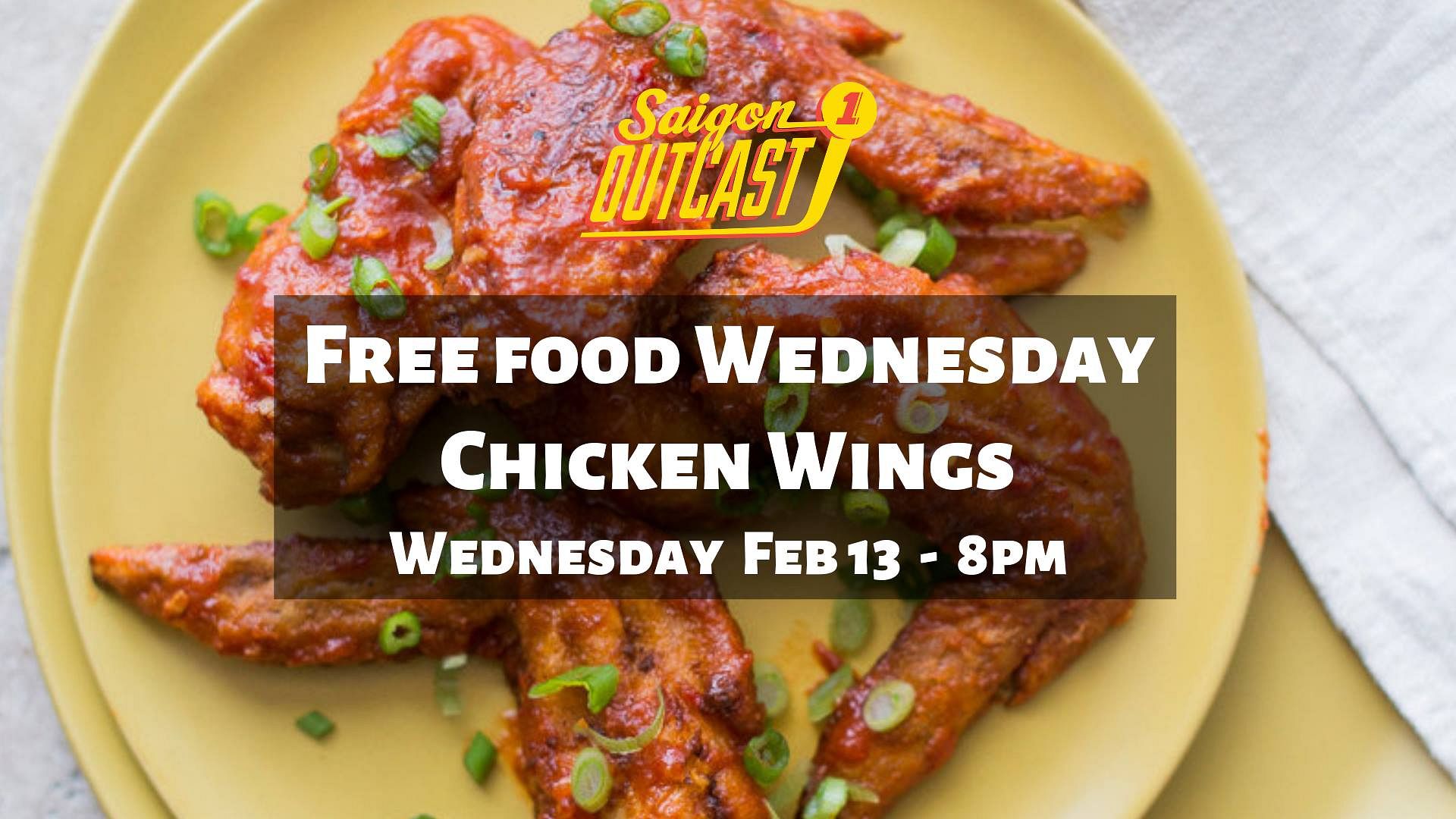 Free Food Wednesday / Chicken Wings @ Saigon Outcast - Saigoneer