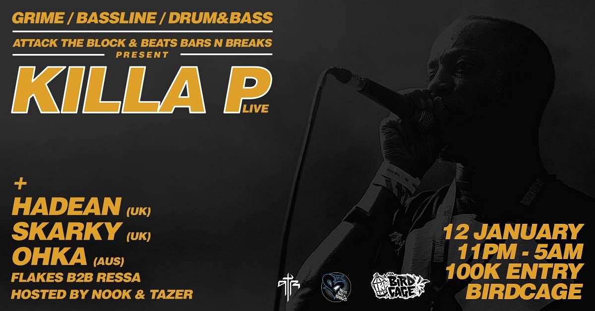 KILLA P LIVE + Hadean (UK) - Grime/Bassline/DnB @ BirdCage - Saigoneer