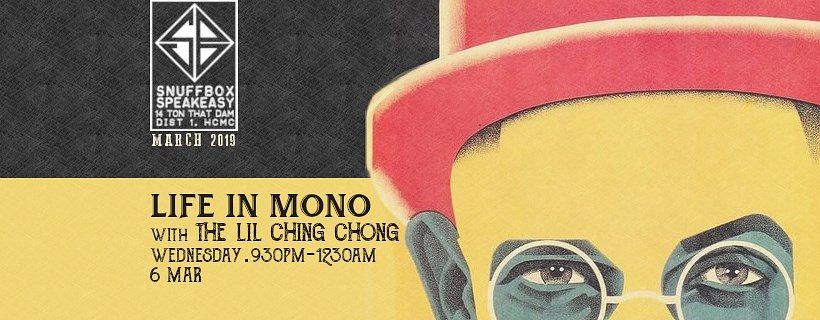 Life In Mono feat. The Lil Ching Chong @ Snuffbox - Saigoneer