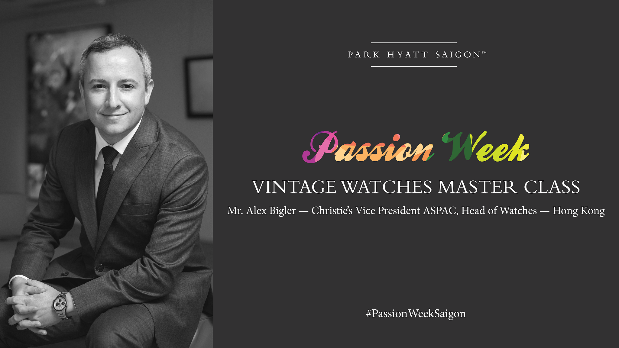 Vintage Watches Master Class - Alex Bigler @ Park Hyatt - Saigoneer