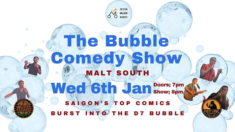 The Bubble Comedy Show @ Malt South - Saigoneer
