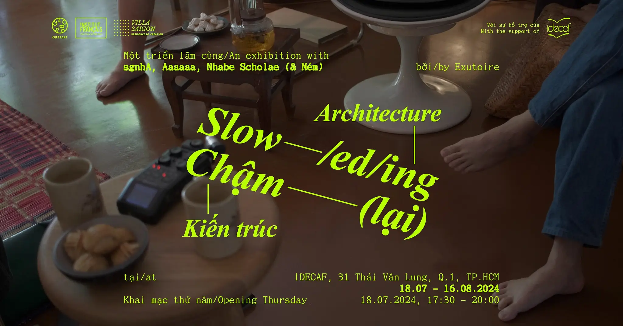 SLOW/ED/ING ARCHITECTURE Exhibition @ Idécaf - Saigoneer