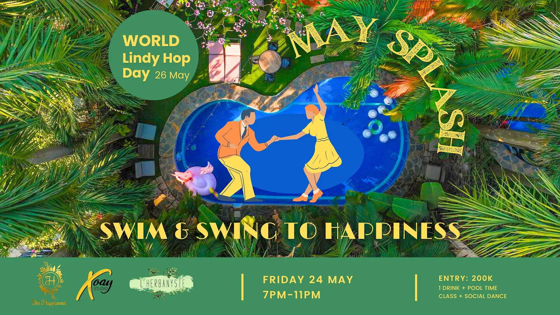 MAY SPLASH - Swing & Swim to Happiness @ L'Herbanyste - Saigoneer
