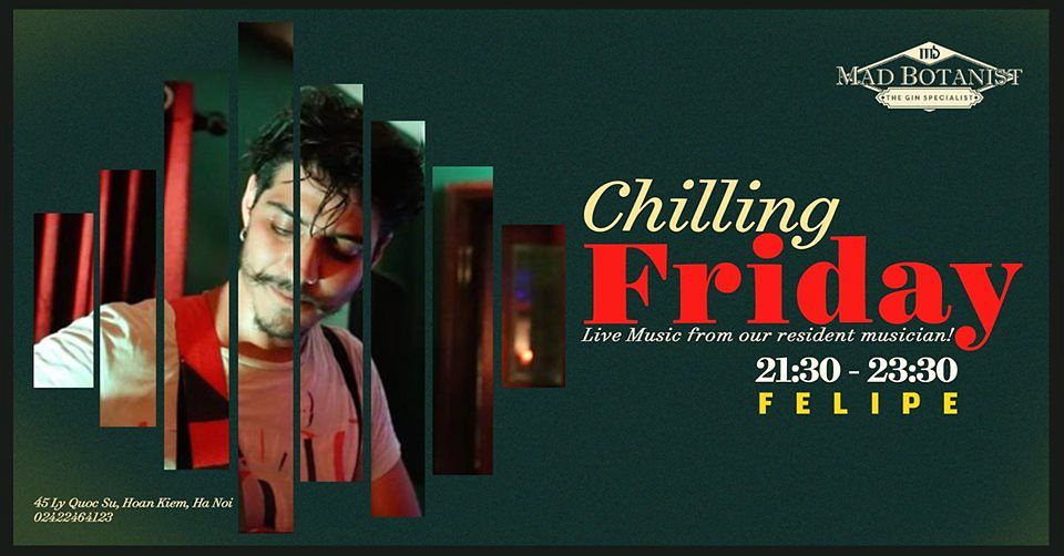 Chilling Friday - Live Music! @ Mad Botanist - Saigoneer