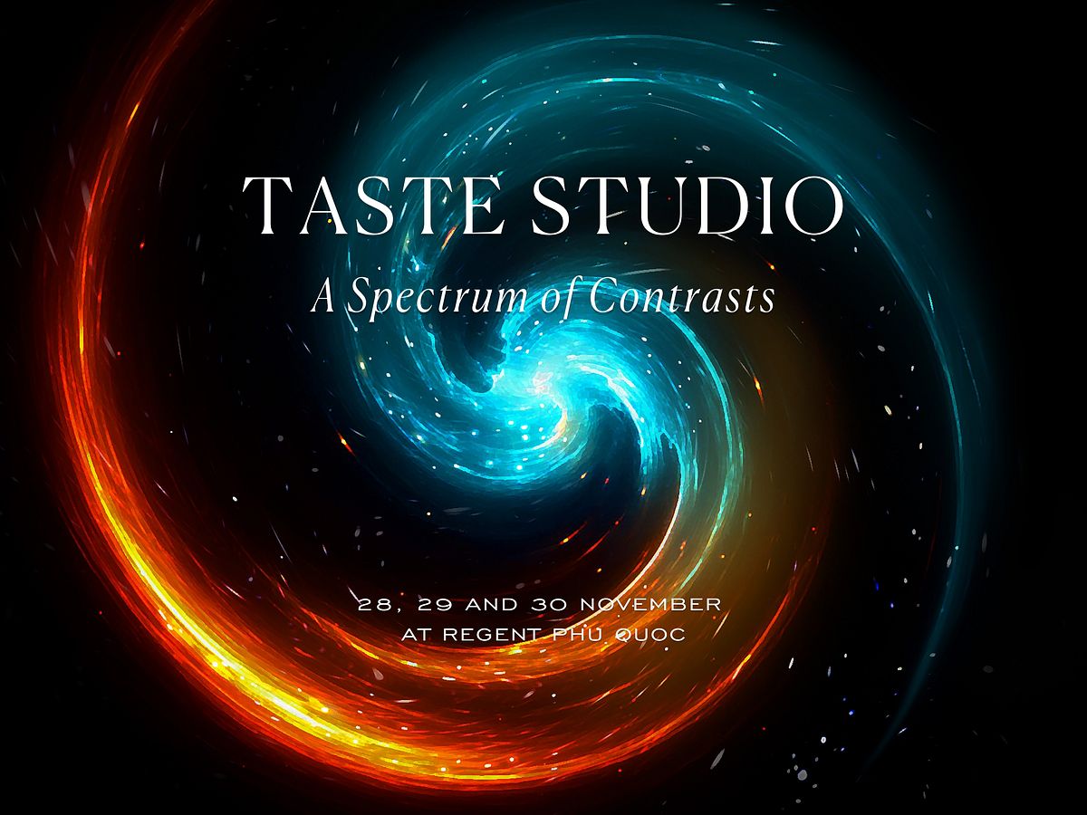 Regent Phu Quoc Presents Taste Studio: A Spectrum of Contrasts - Saigoneer